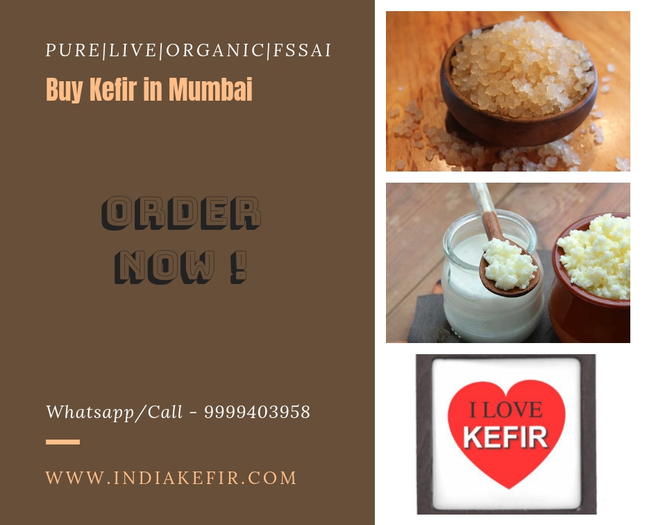 Kefir in Mumbai | Kefir Grains Mumbai | Buy Kefir Mumbai -Milk Kefir